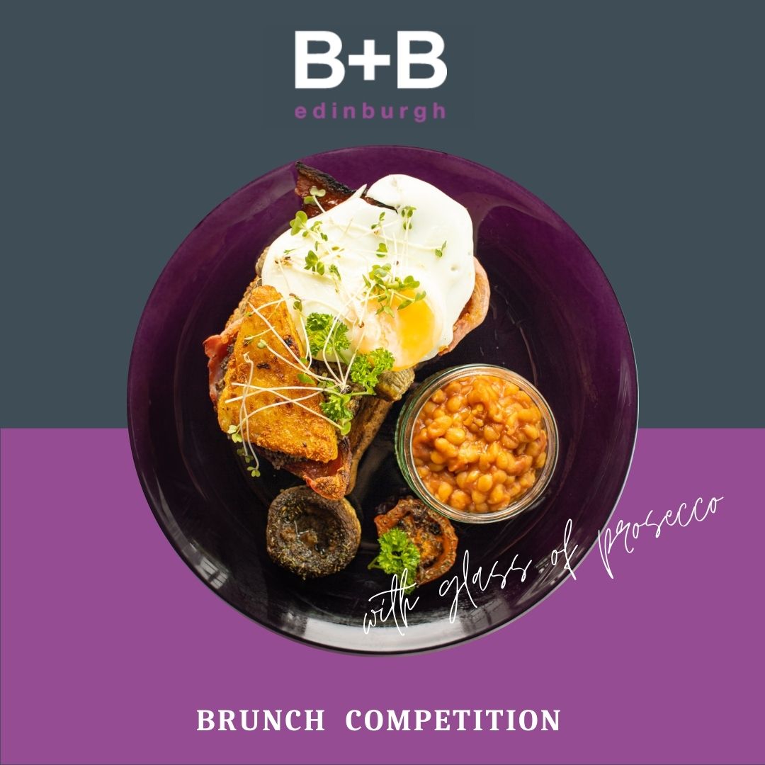 Brunch Competition - BB Edinburgh
